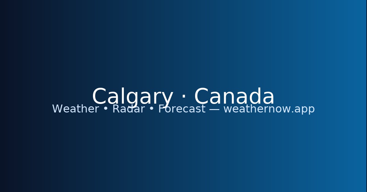 Calgary Weather — Radar & Forecast | Weather Now