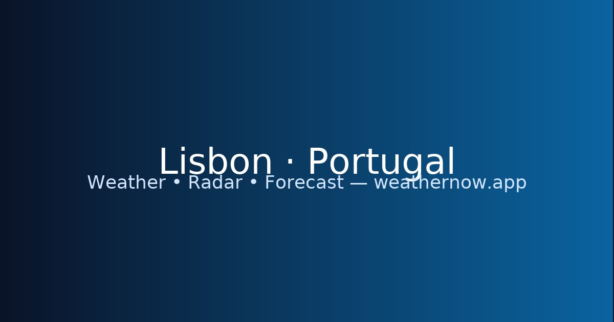 Lisboa Clima — Radar & Forecast | Weather Now