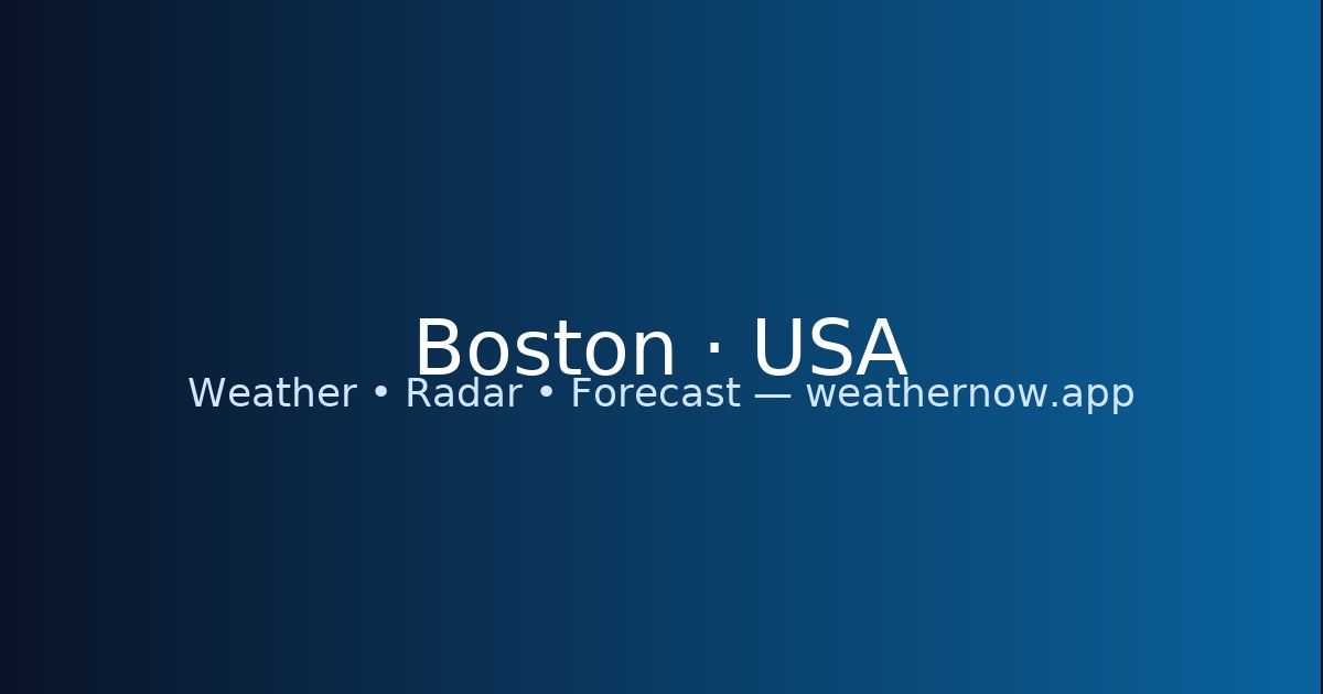 Boston Clima — Radar & Forecast | Weather Now